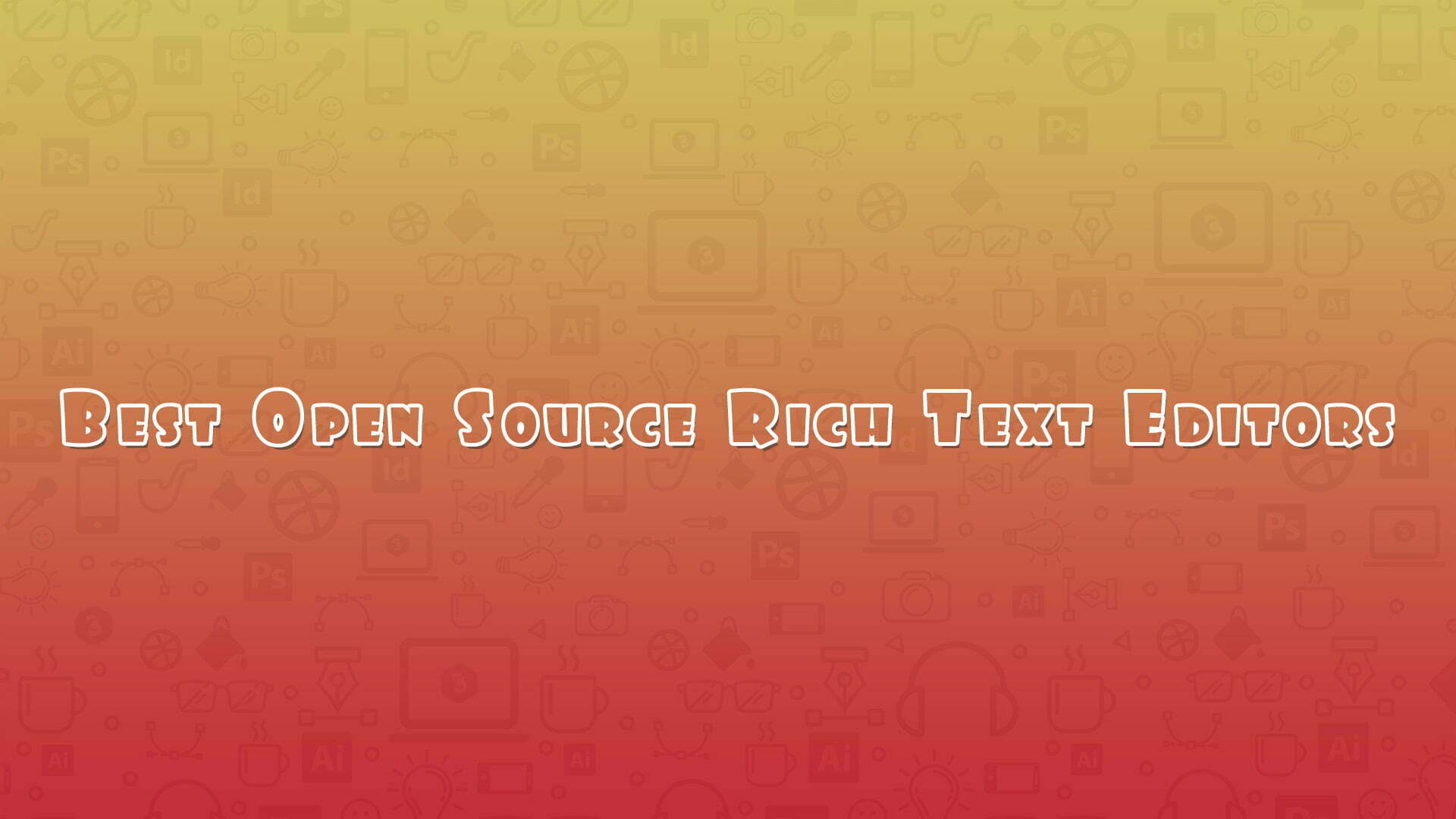 Best Open Source Rich Text Editors Codebriefly